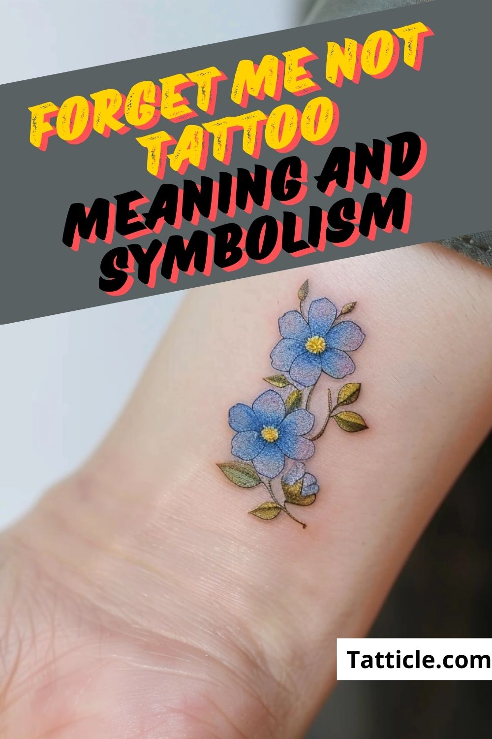 Forget Me Not Tattoo Meaning: Unveiling Love & Memory in Ink - Tatticle